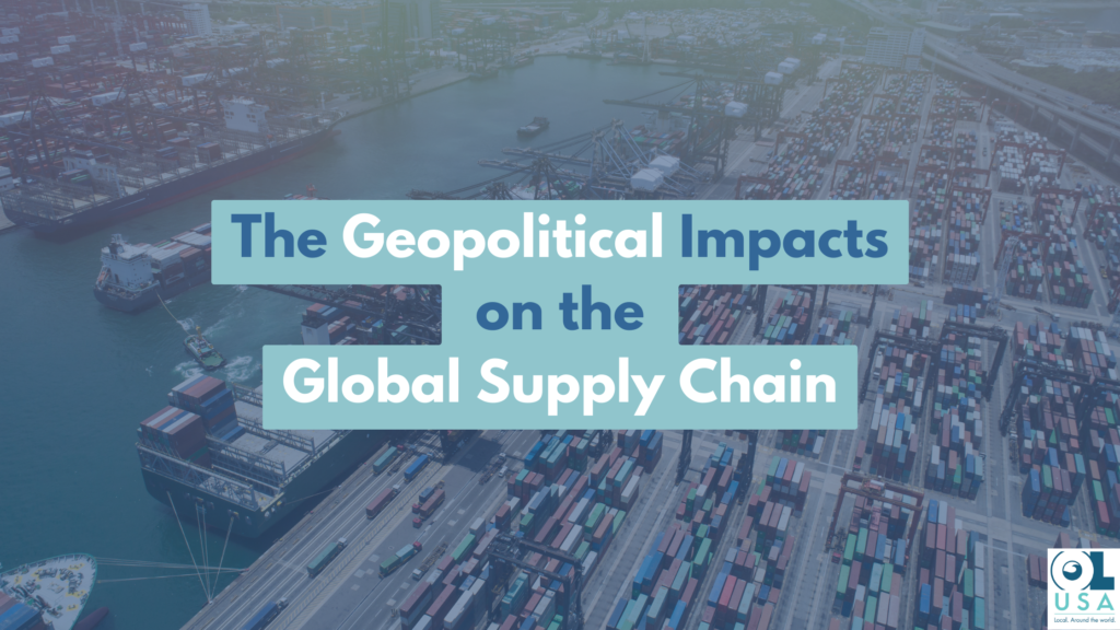 The Geopolitical Impacts on the Global Supply Chain