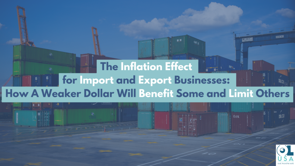 The Inflation Effect for Import and Export Businesses: How A Weaker ...