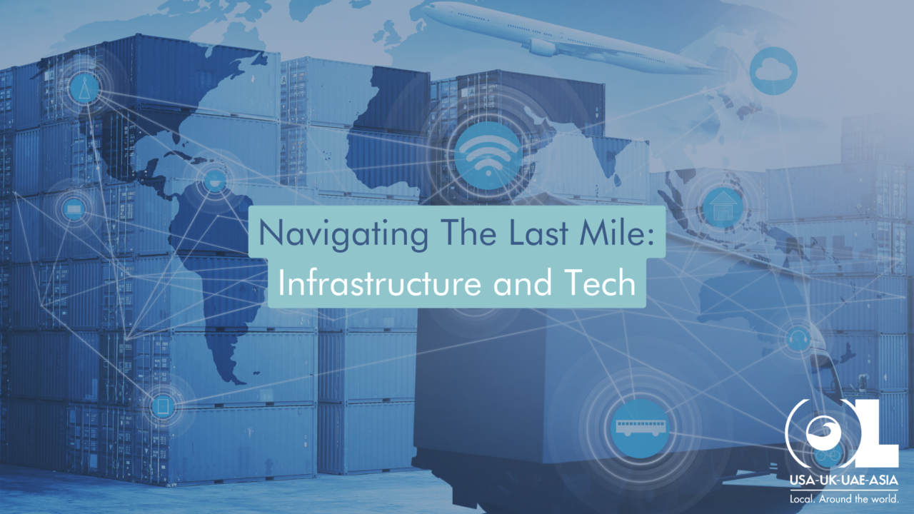 Navigating The Last Mile: Infrastructure and Tech